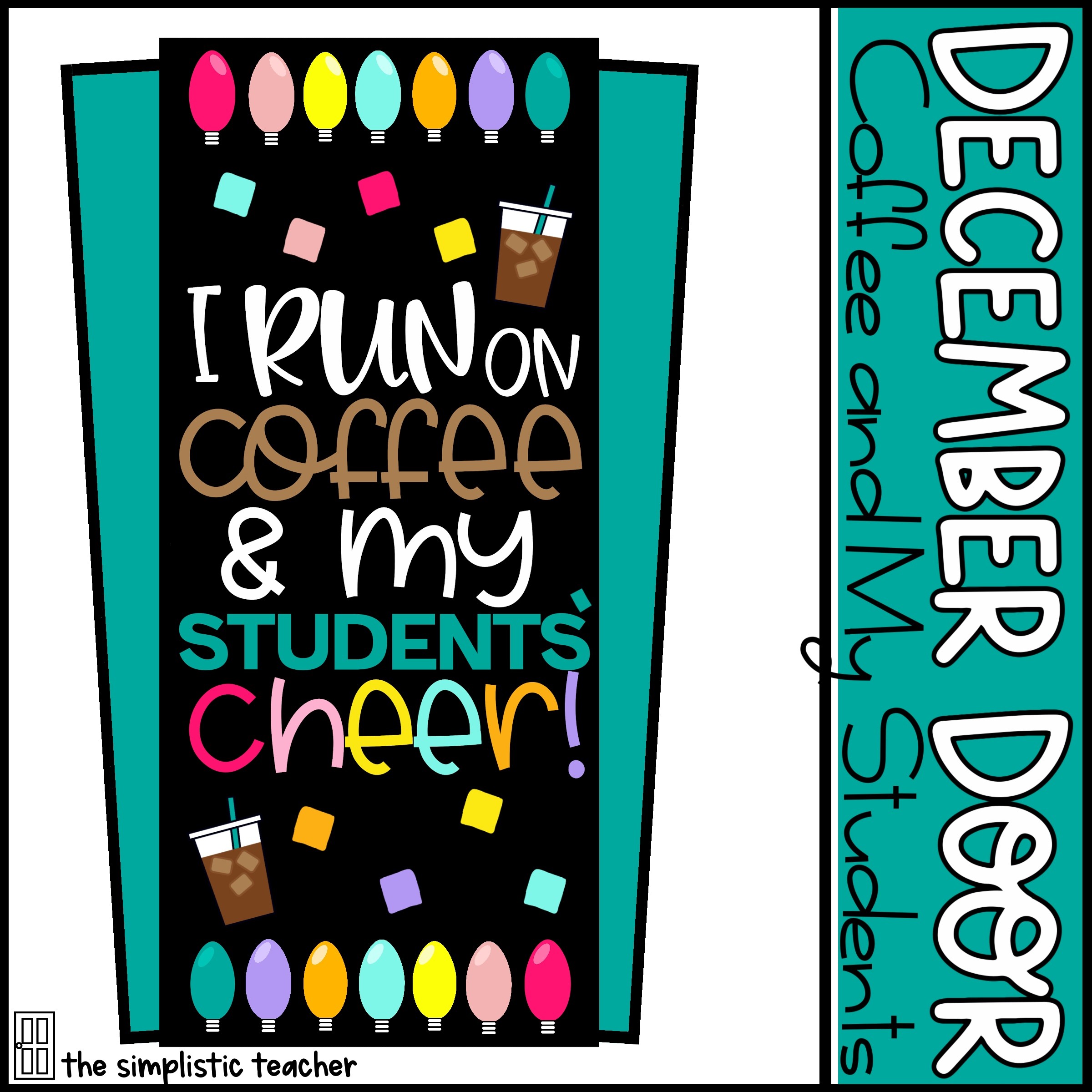 December Door Set: Coffee and My Students' Cheer by Teach Simple