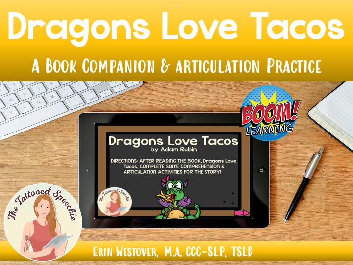 Dragons Love Tacos Book Companion & Articulation Practice - BOOM Cards ...