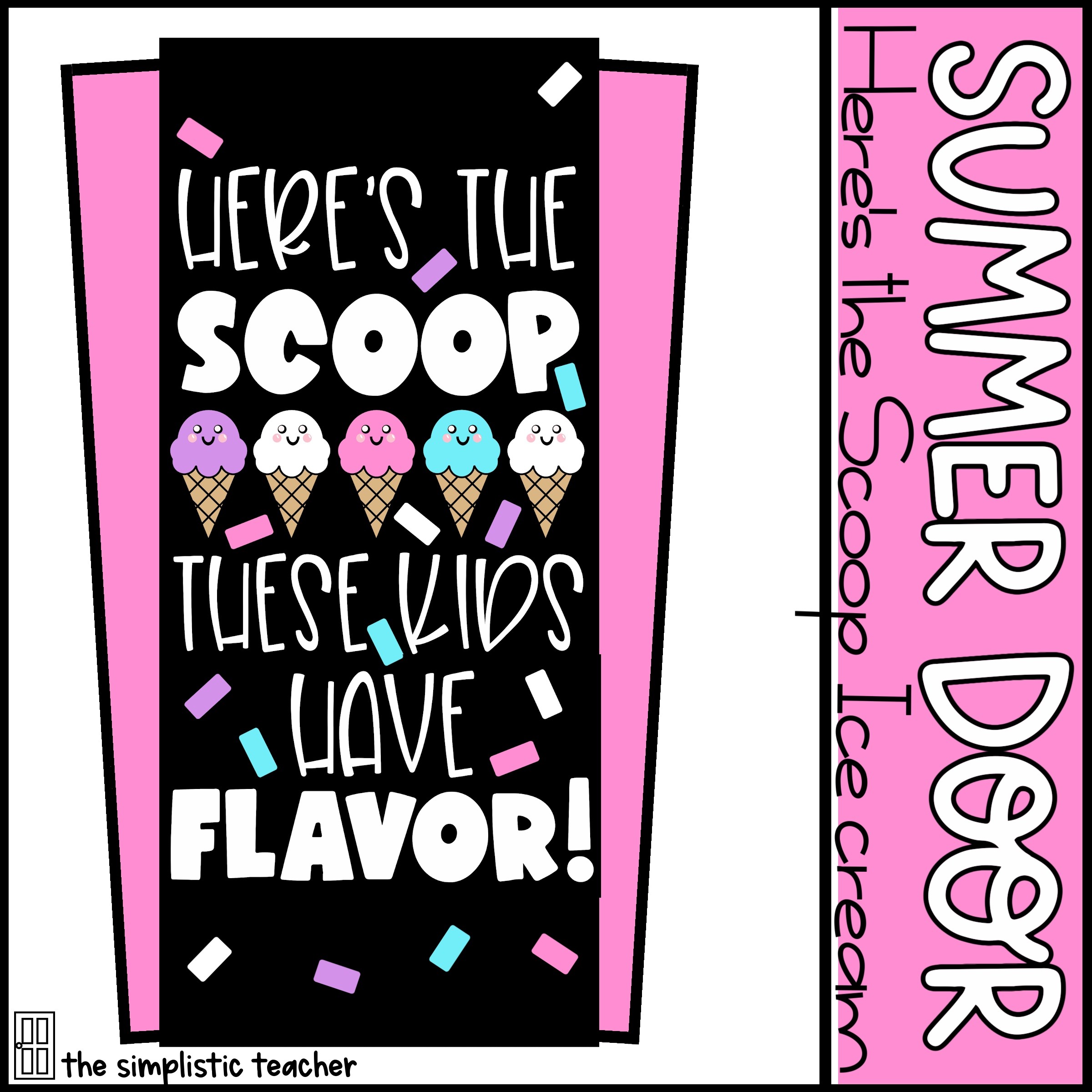 June/July Summer Door Set: Ice Cream: Here's the Scoop by Teach Simple
