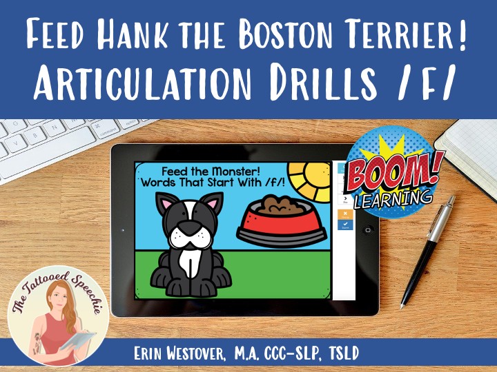 Letter F Articulation Drill: Feed Hank the Boston Terrier - BOOM Cards ...