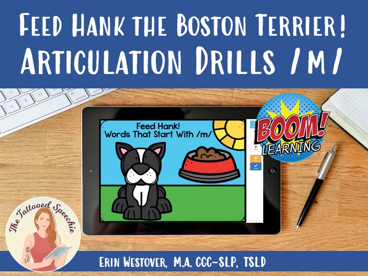 Letter M Articulation Drill: Feed Hank the Boston Terrier! - BOOM Cards ...
