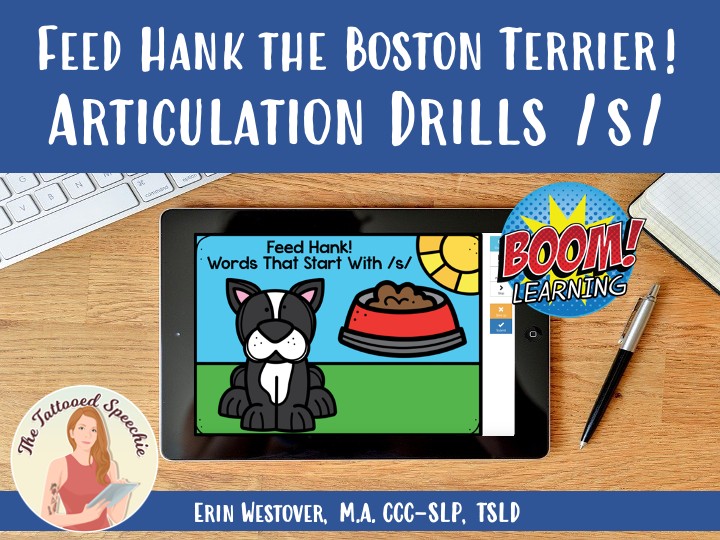 Letter S Articulation Drill: Feed Hank the Boston Terrier - BOOM Cards ...