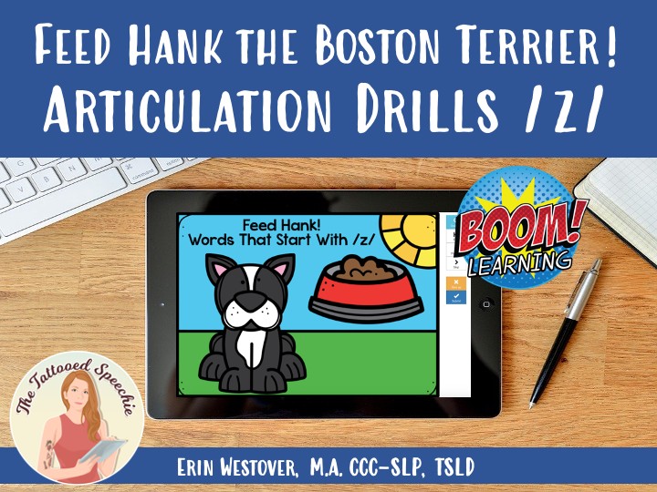 Letter Z Articulation Drill: Feed Hank the Boston Terrier - BOOM Cards ...