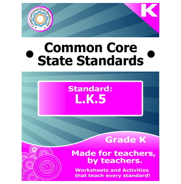 L.K.5 Kindergarten Common Core Lesson by Teach Simple